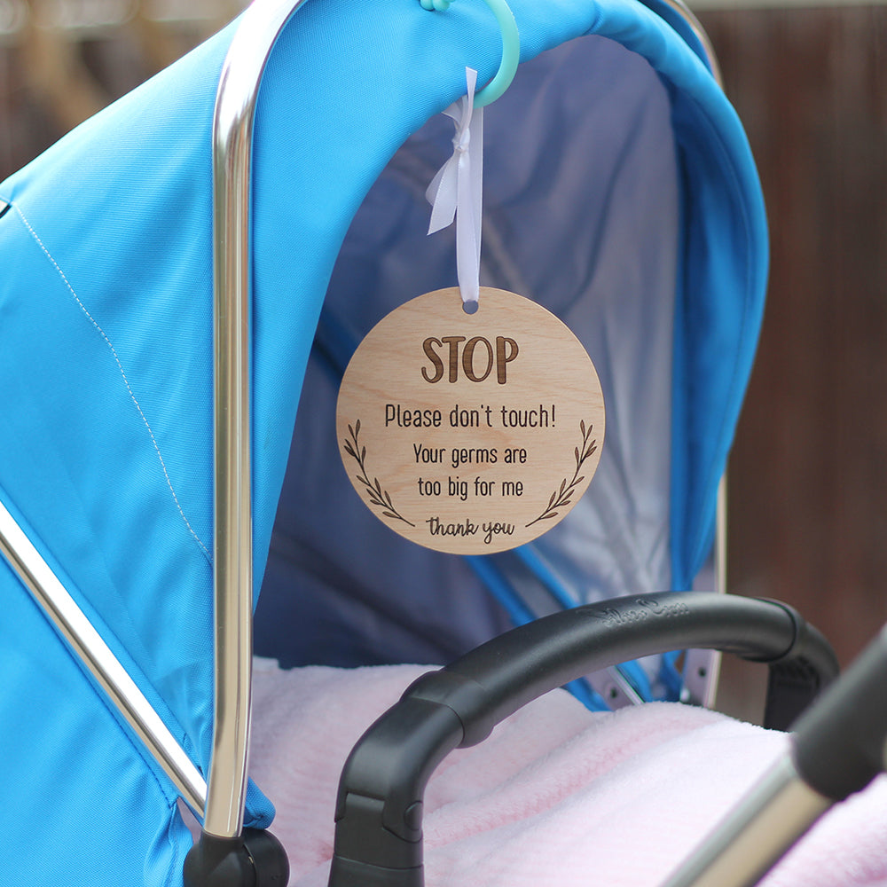 Pram plaque - Please don't touch your germs are too big – Minting Memories